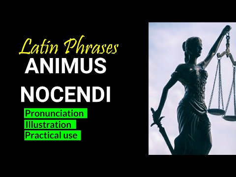 ANIMUS NOCENDI | Meaning of ANIMUS NOCENDI | How to use ANIMUS NOCENDI in a sentence | Legal Phrases
