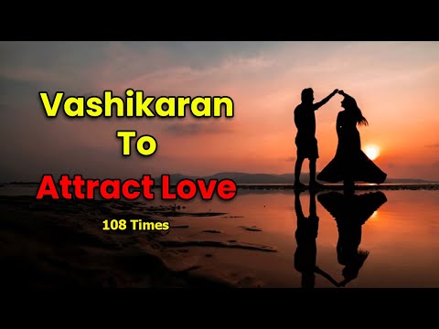 Powerful Vashikaran Mantra to Attract Love & Relationship Success