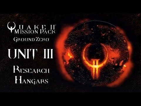 Steam Community :: Video :: Quake II Ground Zero UNIT III: Research ...