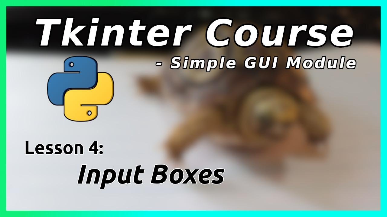 Inputs/Entry - Tkinter Tutorial (Part 4)