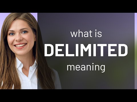 Delimited — definition of DELIMITED