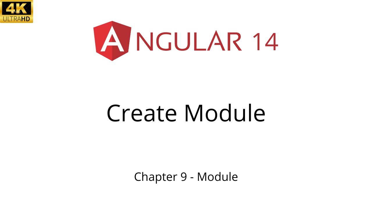 Ch 9 - Create module in Angular 14, 13, 12 using CLI command