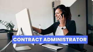 What is the role of a Contract Administrator