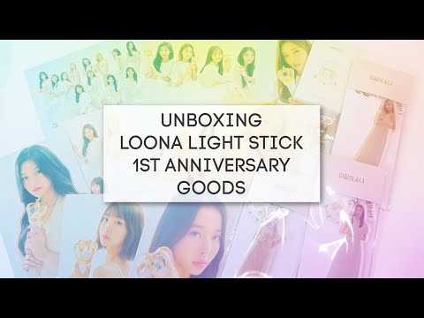 Unboxing Loona Light Stick 1st Anniversary Goods