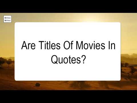 Are Titles Of Movies In Quotes