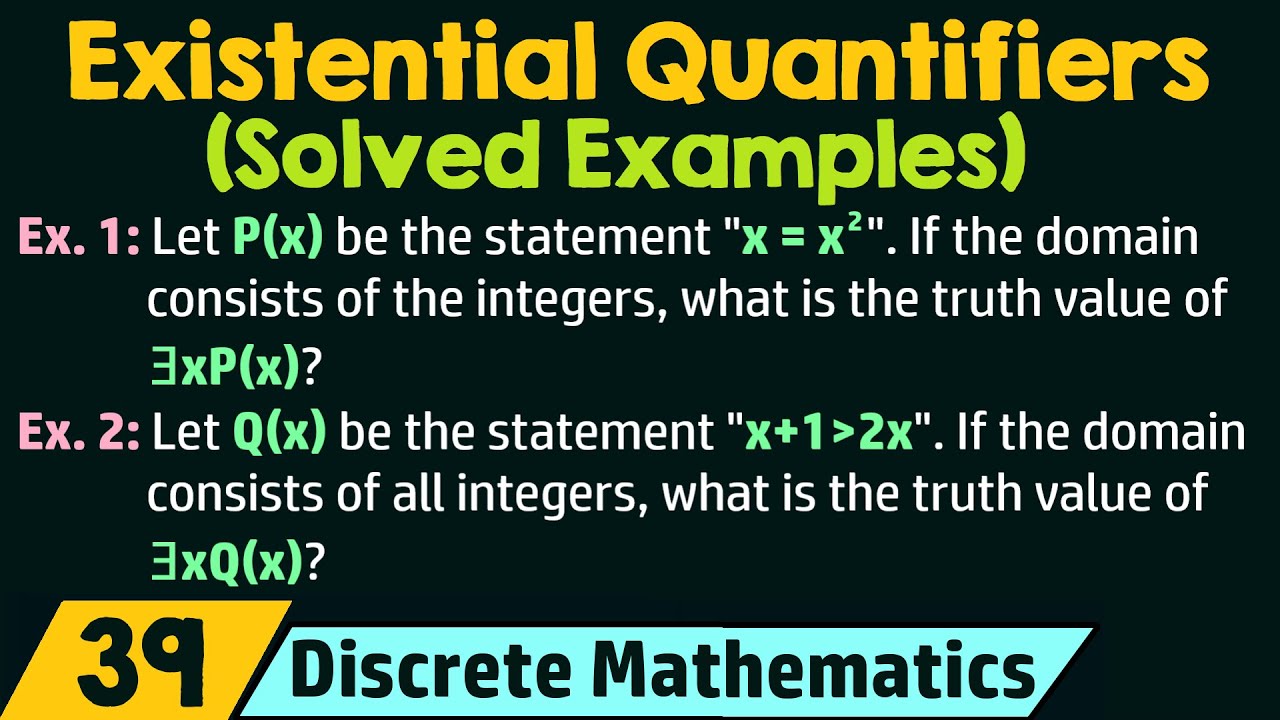 Existential Quantifiers - Examples
