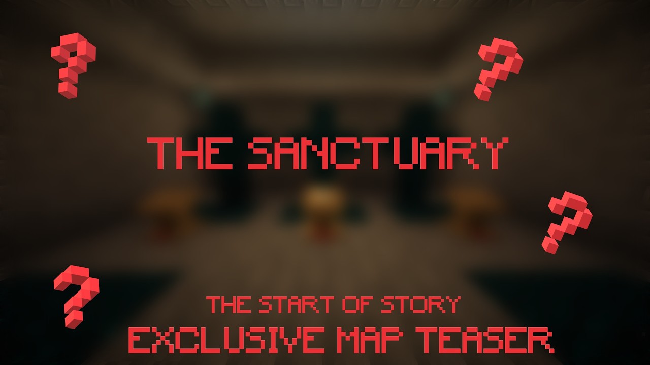 THE SANCTUARY | EXCLUSIVE MAP TEASER
