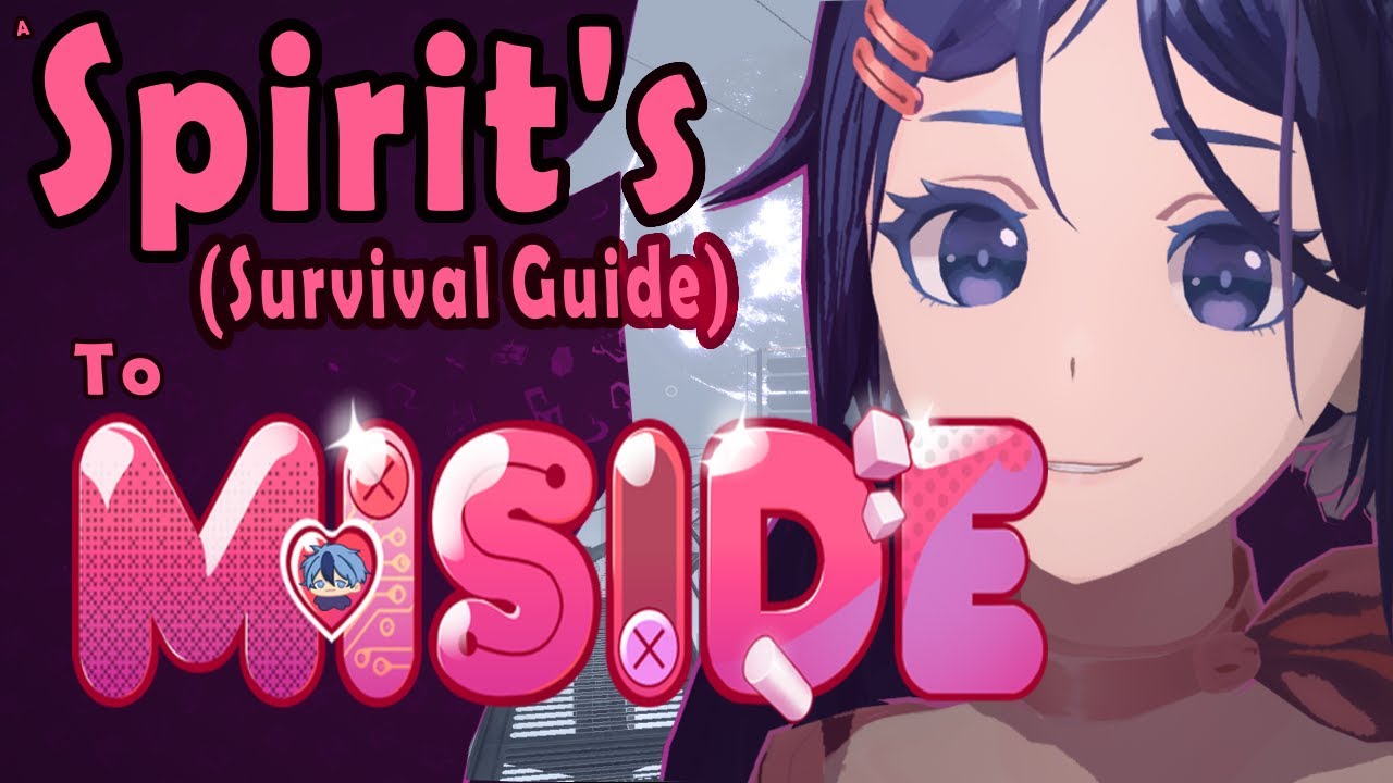Spirits Survival Guide to MISIDE