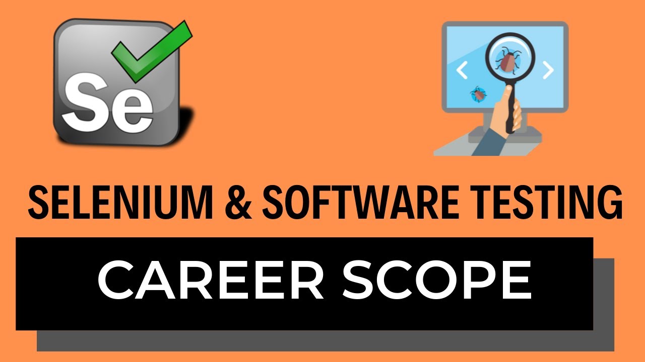 Selenium or Software Testing Career Scope
