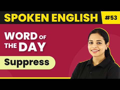 Word of the Day - Suppress | Magnet Brains Spoken English Course | Meaning of Suppress | 2024-25