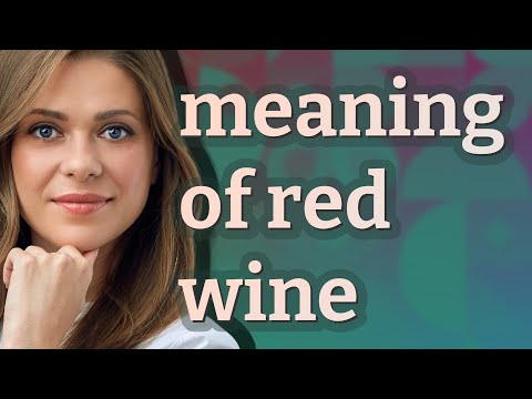 Red wine | meaning of Red wine