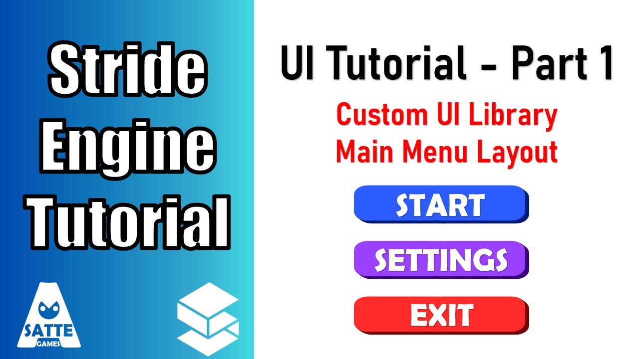 Main Menu Tutorial With Stride  - Part 1: Custom UI Library & Menu Layout-  Stride Engine Tutorial