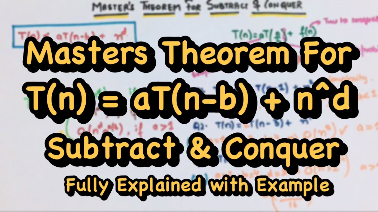 Masters Theorem for Subtract & Conquer Recurrence Relations | Algorithms | Gate CSE