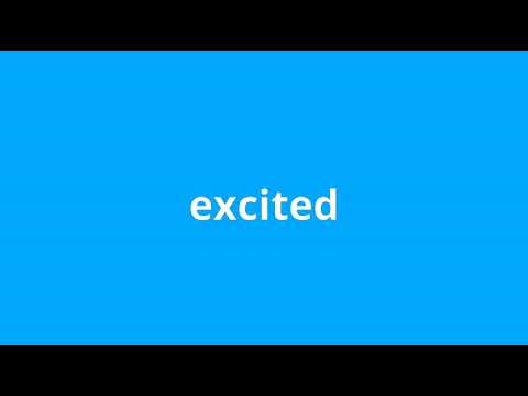 what is the meaning of excited