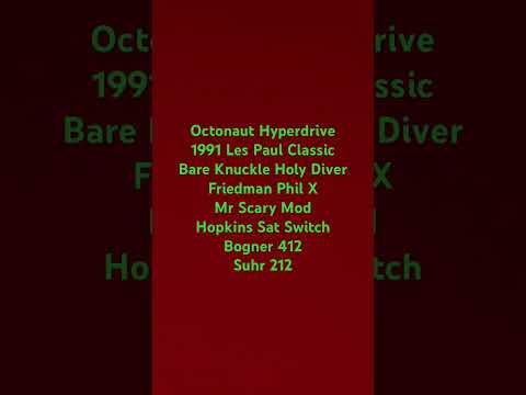 Octonaut Hyperdrive 1991 Les Paul Classic / Bare Knuckle Holy Diver / Friedman Phil X Mr Scary Mod