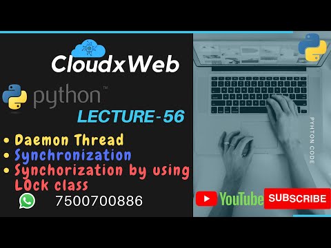 PYTHON Lecture 56 | Daemon Thread | Synchronization in Python | Synchronization by using Lock class