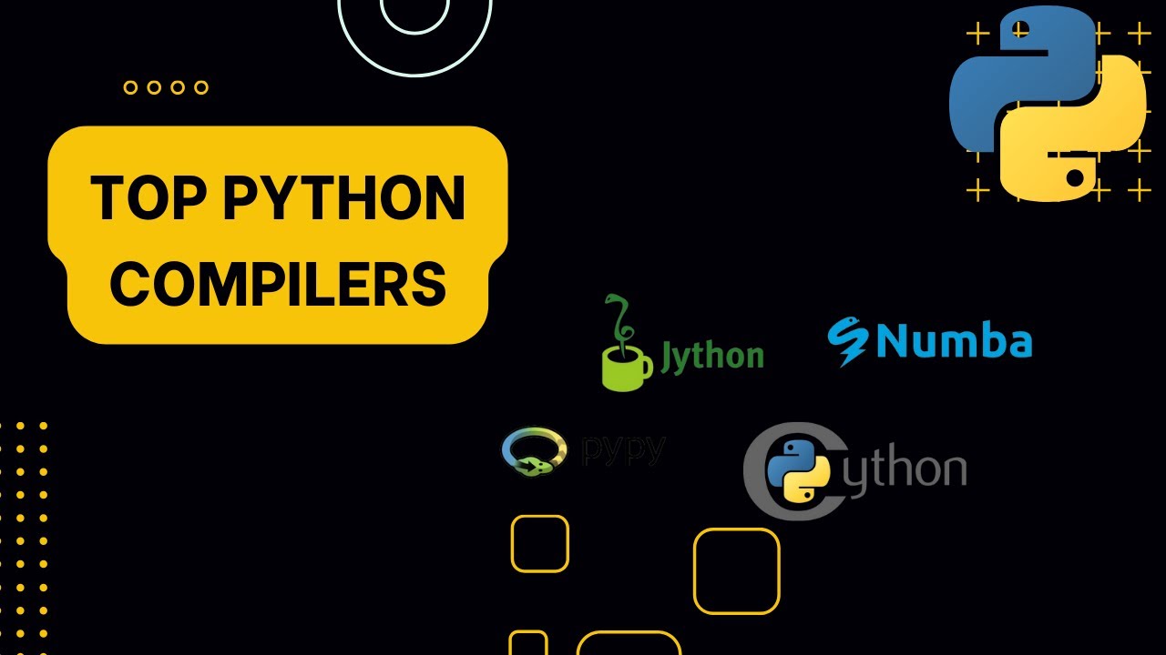 Top Python Compilers for Optimal Code Execution