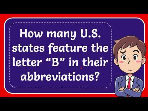 How many U.S. states feature the letter “B” in their abbreviations?