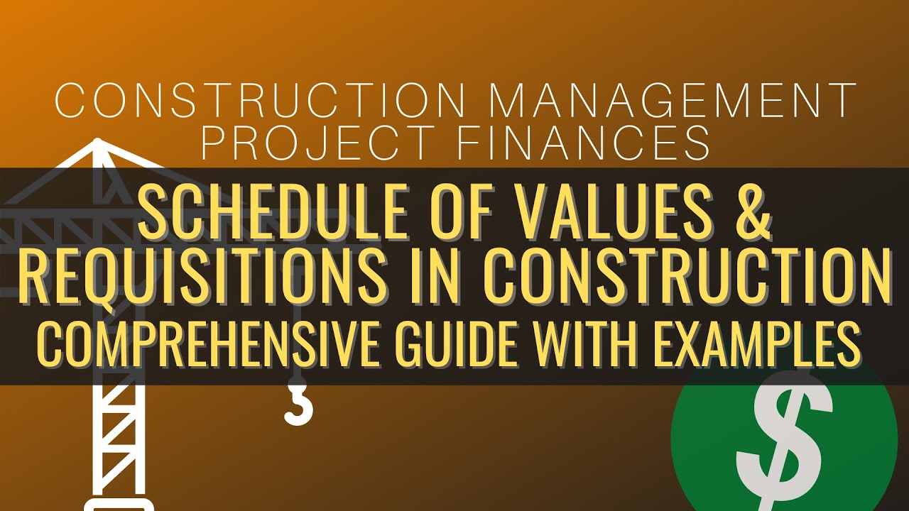 The Schedule Of Values (SOV) & Requisition In Construction | A Step-By-Step Guide With Examples