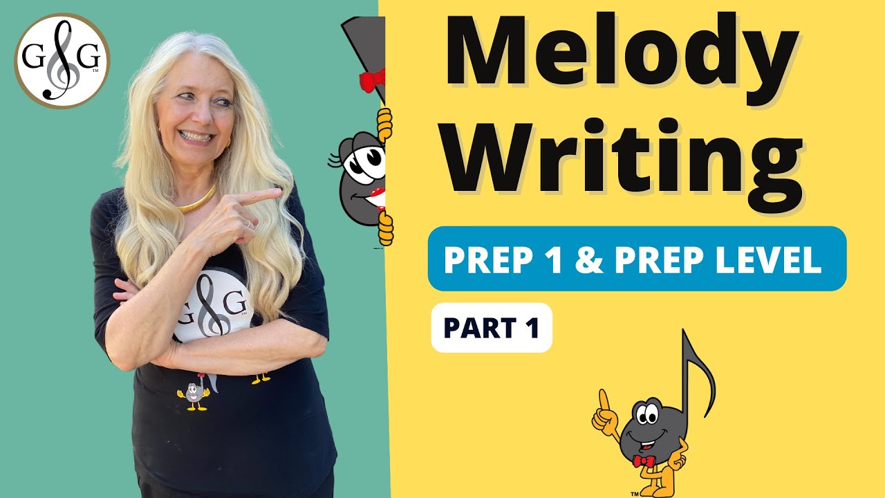 Music Theory Melody Writing - Prep 1 & Prep Level Part 1/2