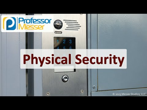 Physical Security - CompTIA SY0-701 Security+ - 1.2