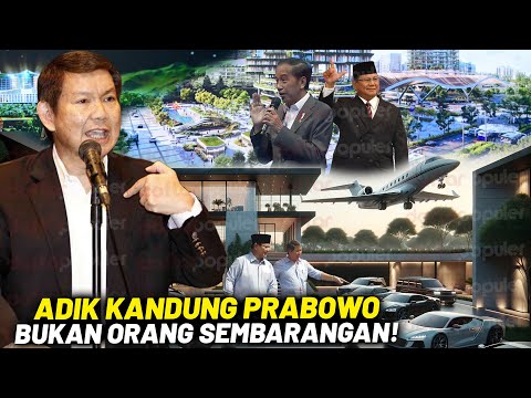 Pantes Ngotot Lanjutkan IKN, Banyak Proyek Digarap Hashim Adik Prabowo? Fakta Hashim Djojohadikusumo