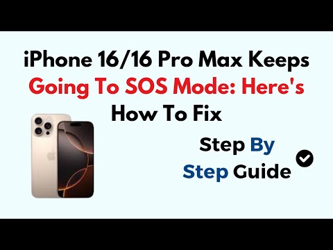 iPhone 16/16 Pro Max Keeps Going To SOS Mode: Here's How To Fix