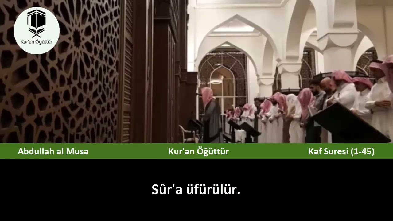 Abdullah al Musa Kaf Suresi 1 45