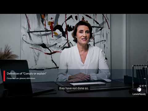 "Comply or explain" - Legal Definition