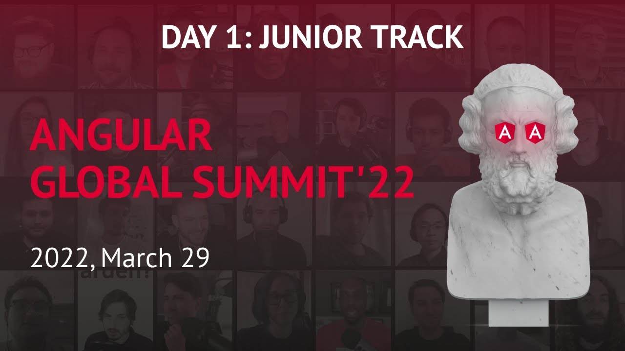 ANGULAR Global Summit'22 - Day 1: Junior Track