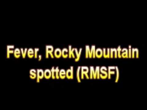 What Is The Definition Of Fever, Rocky Mountain spotted RMSF - Medical Dictionary Free Online