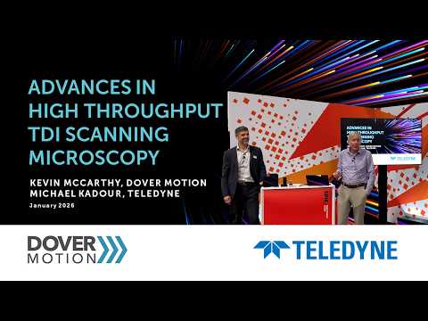 Advances in High Throughput TDI Scanning Microscopy - With Dover Motion ...