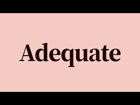 Adequate Meaning and Pronunciation