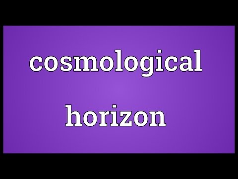 Cosmological horizon Meaning