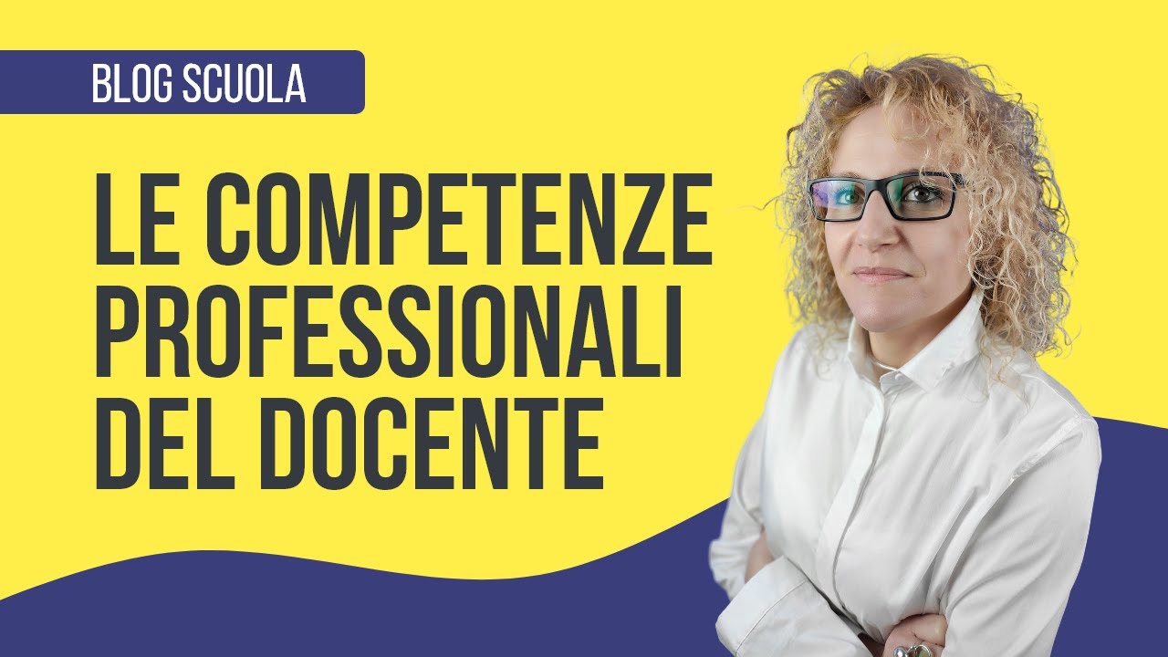 Le competenze professionali del docente - Luisa Treccani