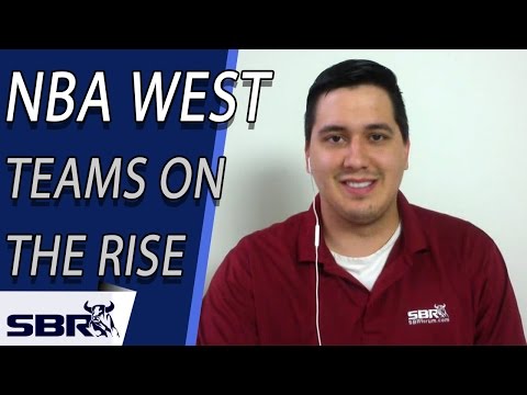 NBA Futures Odds: Western Conference Teams on the Rise