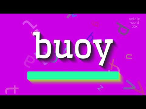 How to say "buoy"! (High Quality Voices)