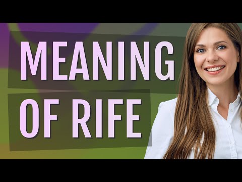 Rife | meaning of Rife