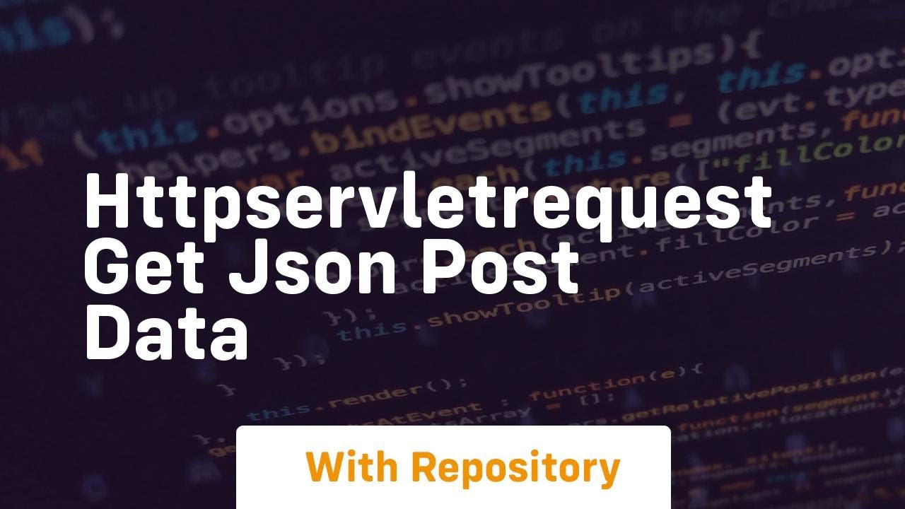 httpservletrequest get json post data
