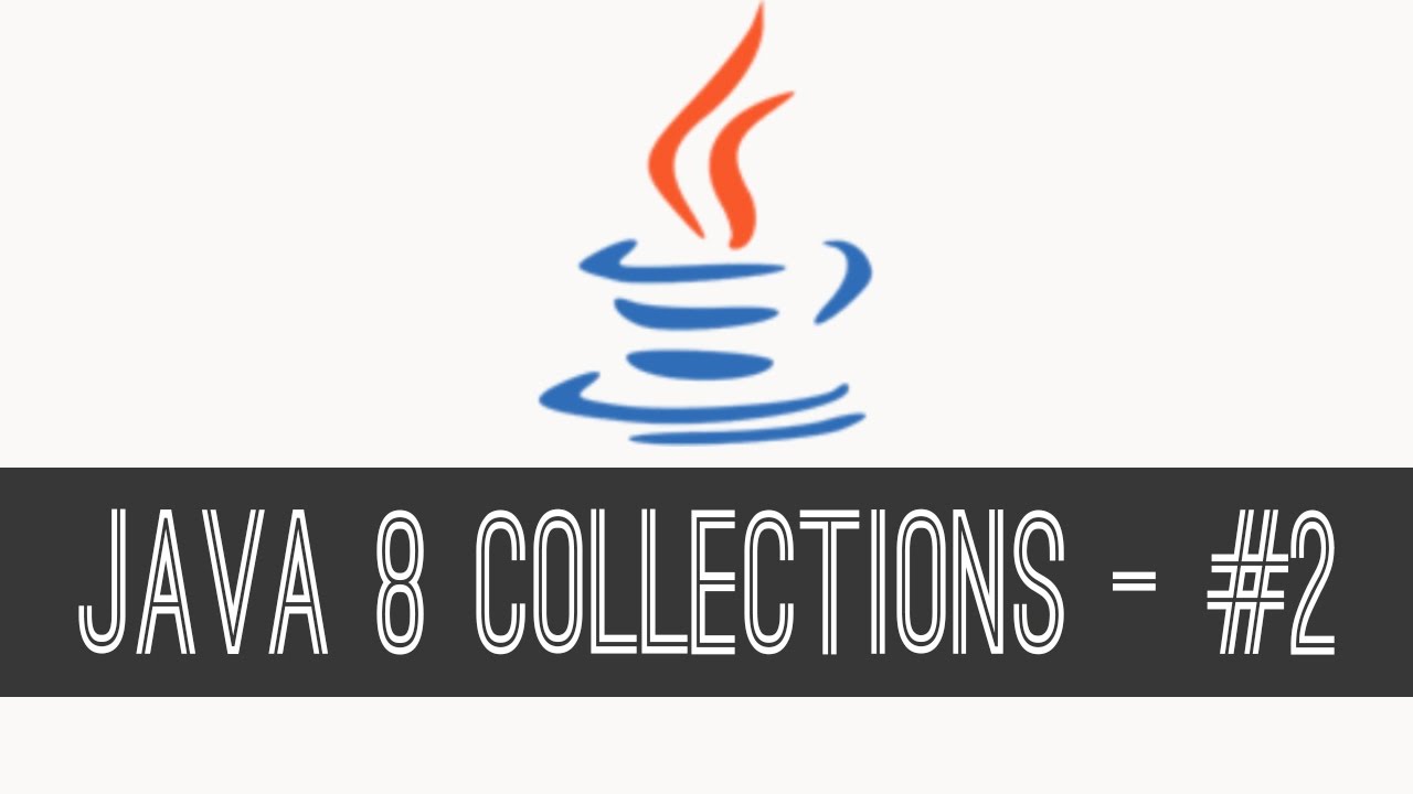 JAVA 8 Collections Tutorial #2 - HashMap