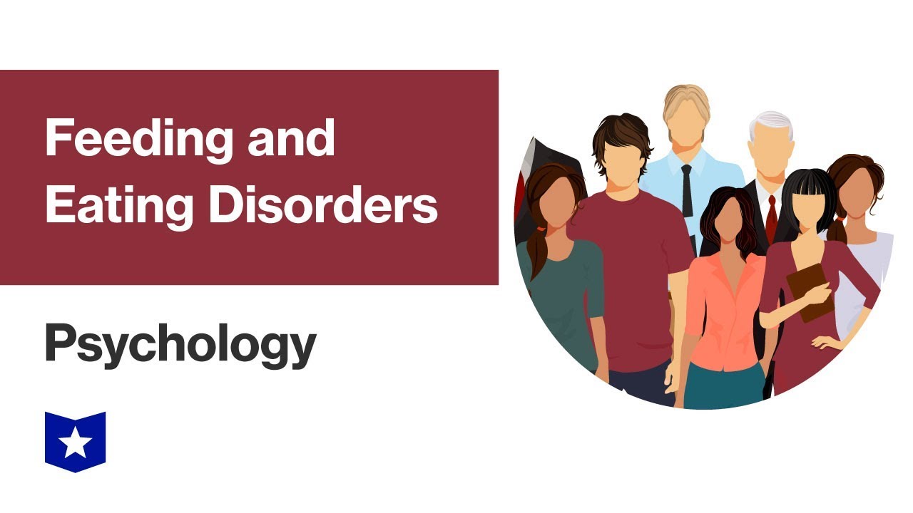 Feeding and Eating Disorders | Psychology