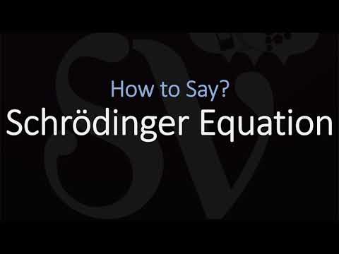 How to Pronounce Schrödinger Equation? (CORRECTLY)