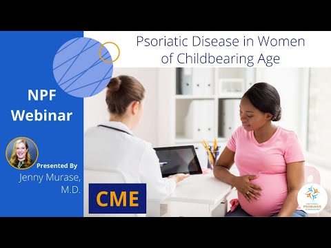 Psoriatic Disease in Women of Childbearing Age