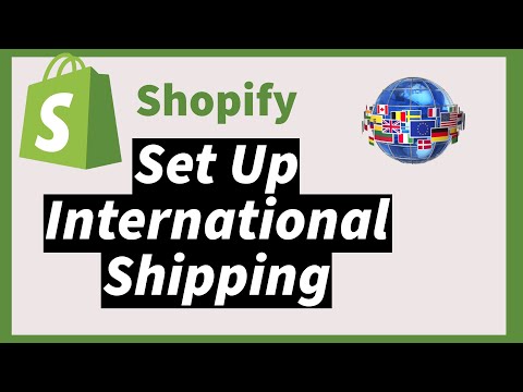 How to Set Up International Shipping on Shopify 2025 (Deliver Worldwide)
