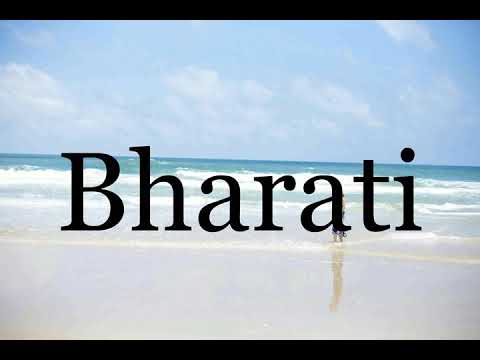 How To Pronounce Bharati🌈🌈🌈🌈🌈🌈Pronunciation Of Bharati
