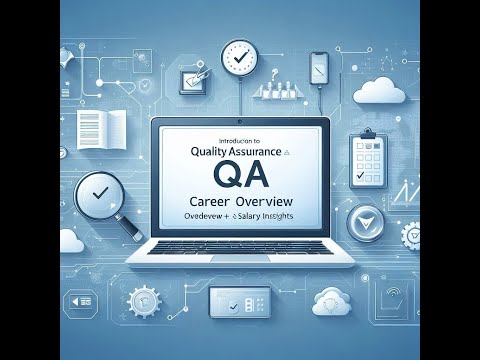Introduction to Quality Assurance (QA) | Career Overview + Salary Insights
