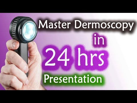 How to Master Primary Care Dermoscopy in only 24 hours