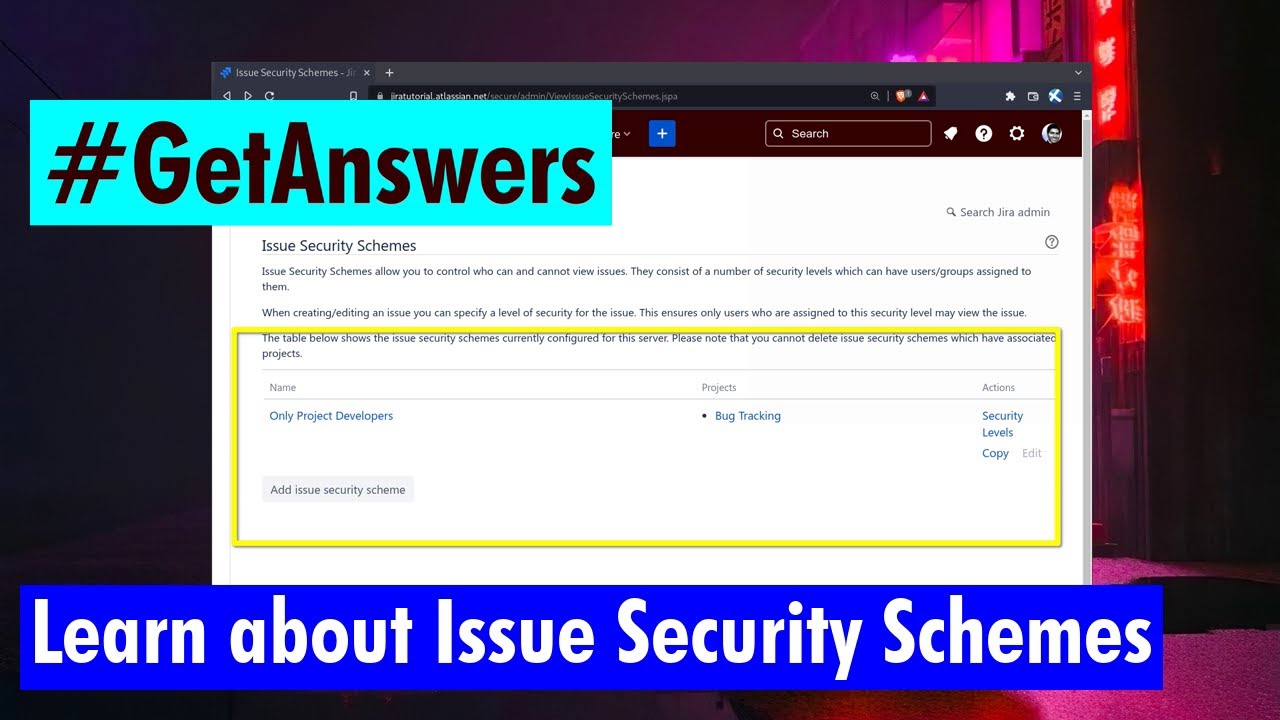 GetAnswers - Learn about Issue Security Schemes