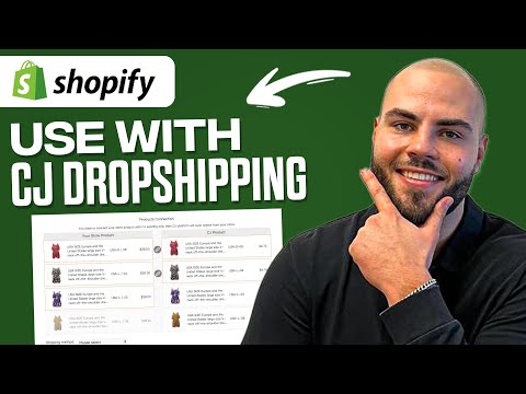 How To Use CJ Dropshipping With Shopify | Tutorial For Beginners