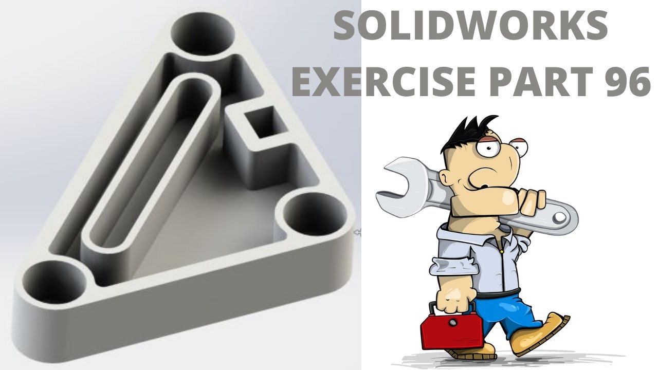 SOLIDWORKS TUTORIAL - EXERCISE # 96